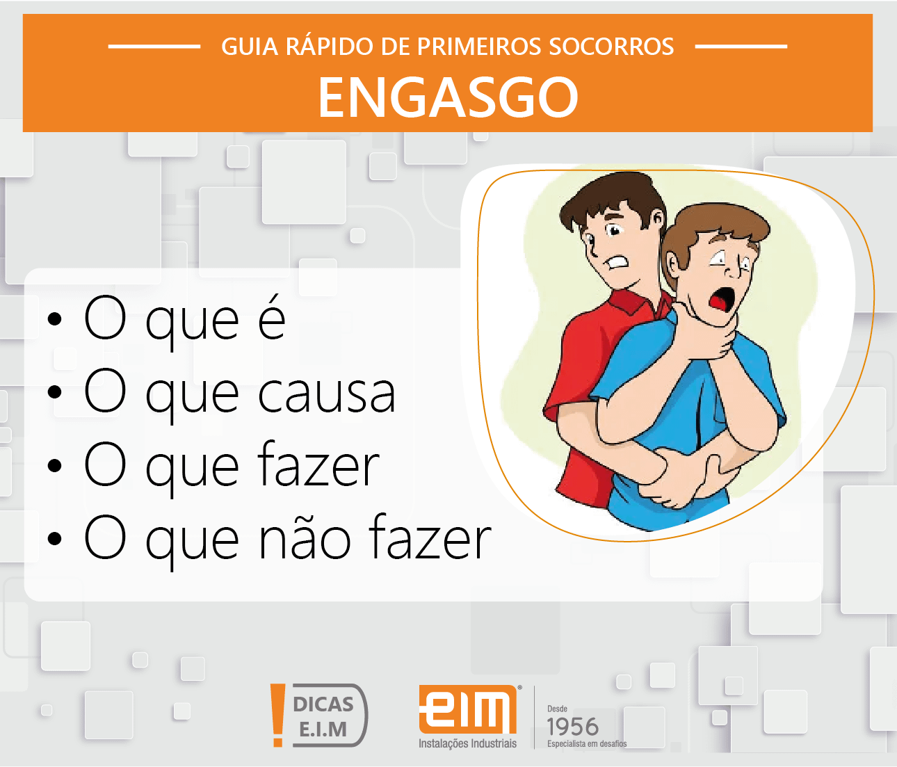 Série DICAS E.I.M traz tema “Engasgo” em Guia de 1º Socorros - EIM